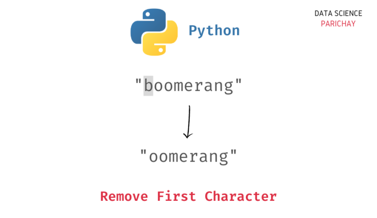 Remove First Character From String In Python Data Science Parichay