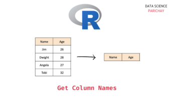 R - Get Vector of Dataframe Column Names - Data Science Parichay