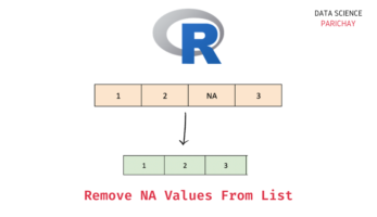 R - Remove NA Values From a List - Data Science Parichay