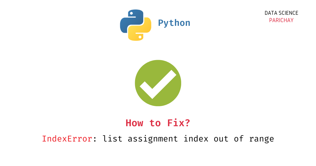 How To Fix IndexError List Assignment Index Out Of Range Data