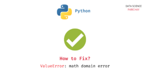 How to Fix - ValueError math domain error - Data Science Parichay